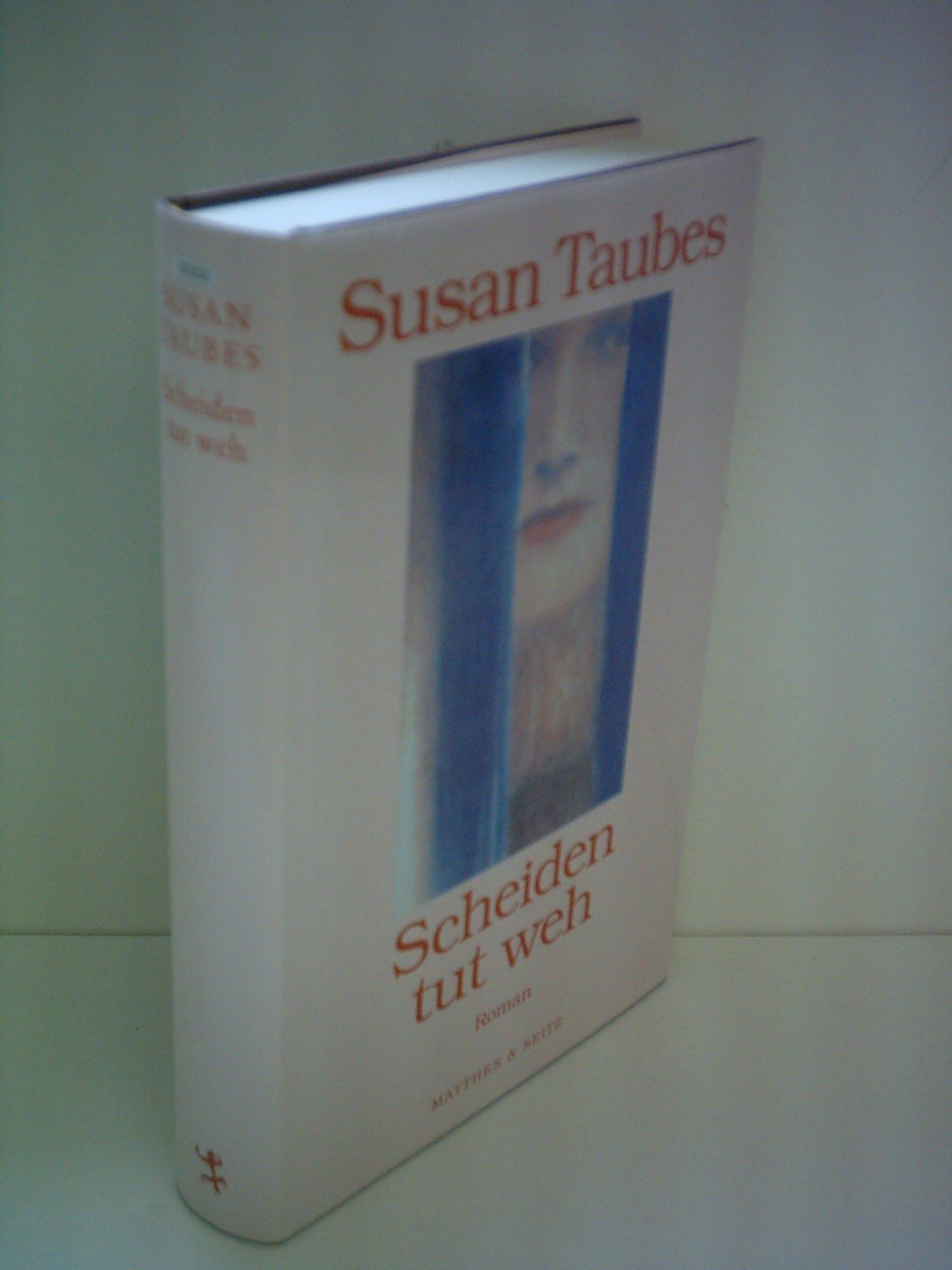 Amazon.com: Scheiden tut weh: 9783882218015: Taubes, Susan: Books