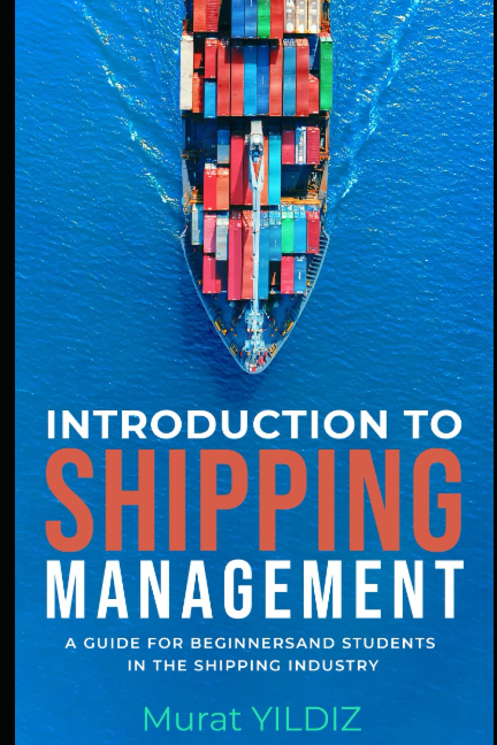 Introduction to Shipping Management: A Guide for Beginners and Students ...