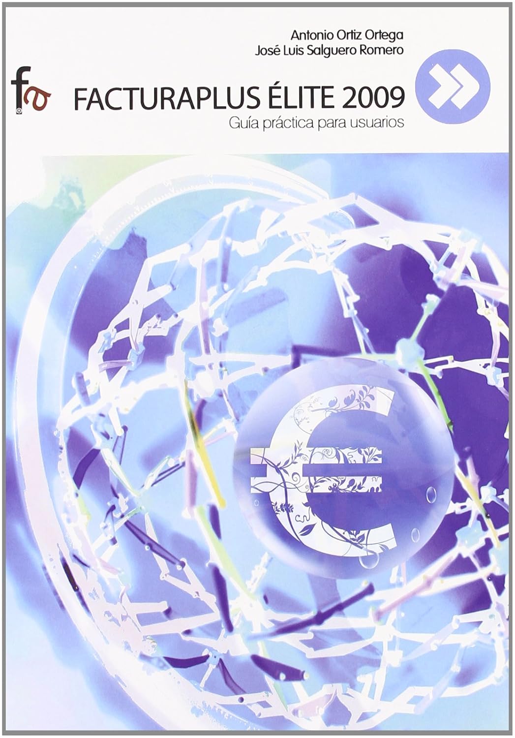 Facturaplus elite 2009. Guia practica (Spanish Edition): Antonio Ortiz ...