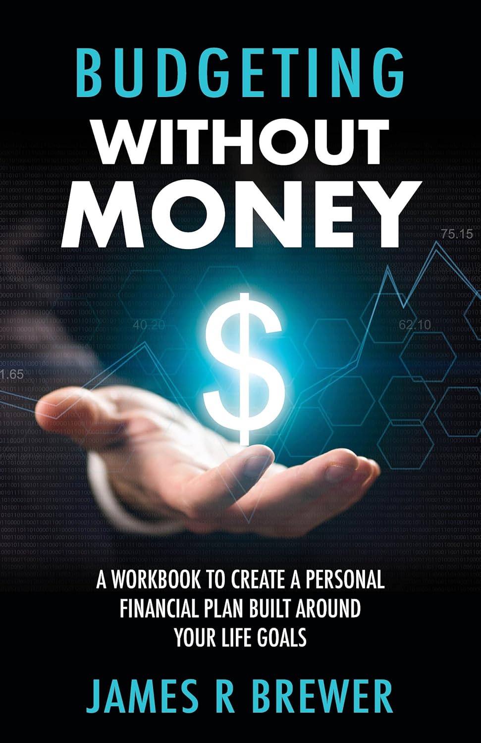 Amazon.com: BUDGETING WITHOUT MONEY: A workbook for creating a personal ...