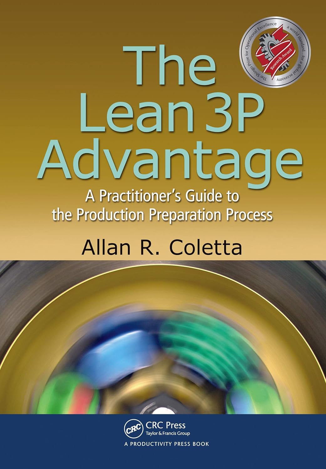 The Lean 3P Advantage: A Practitioner's Guide to the Production ...