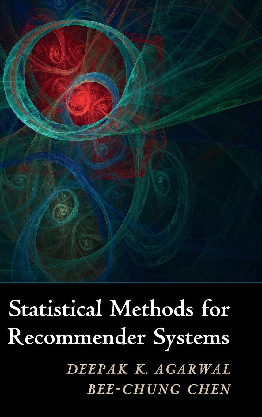 Statistical Methods for Recommender Systems: Agarwal, Deepak K., Chen ...