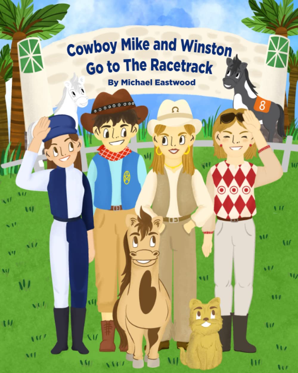 Cowboy Mike and Winston Go to the Racetrack: Eastwood, Michael ...