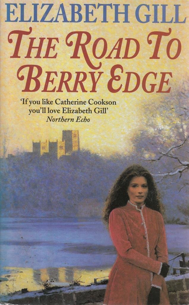The Road to Berry Edge: Elizabeth Gill: 9780340666234: Amazon.com: Books