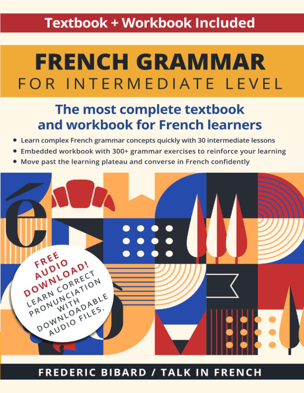 Amazon.com: French Grammar for Intermediate Level: The most complete ...