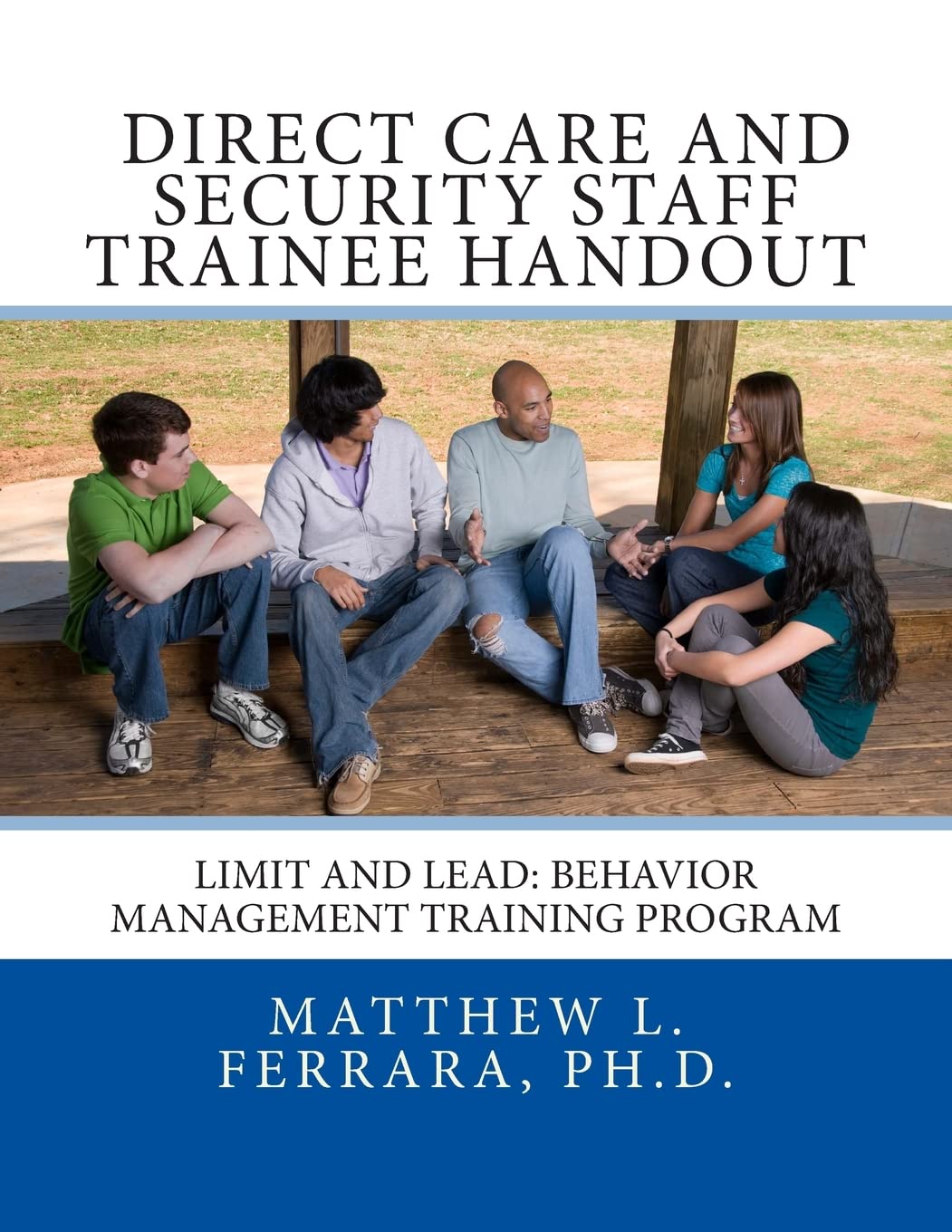 Direct Care and Security Staff Trainee Handout: Limit and Lead ...