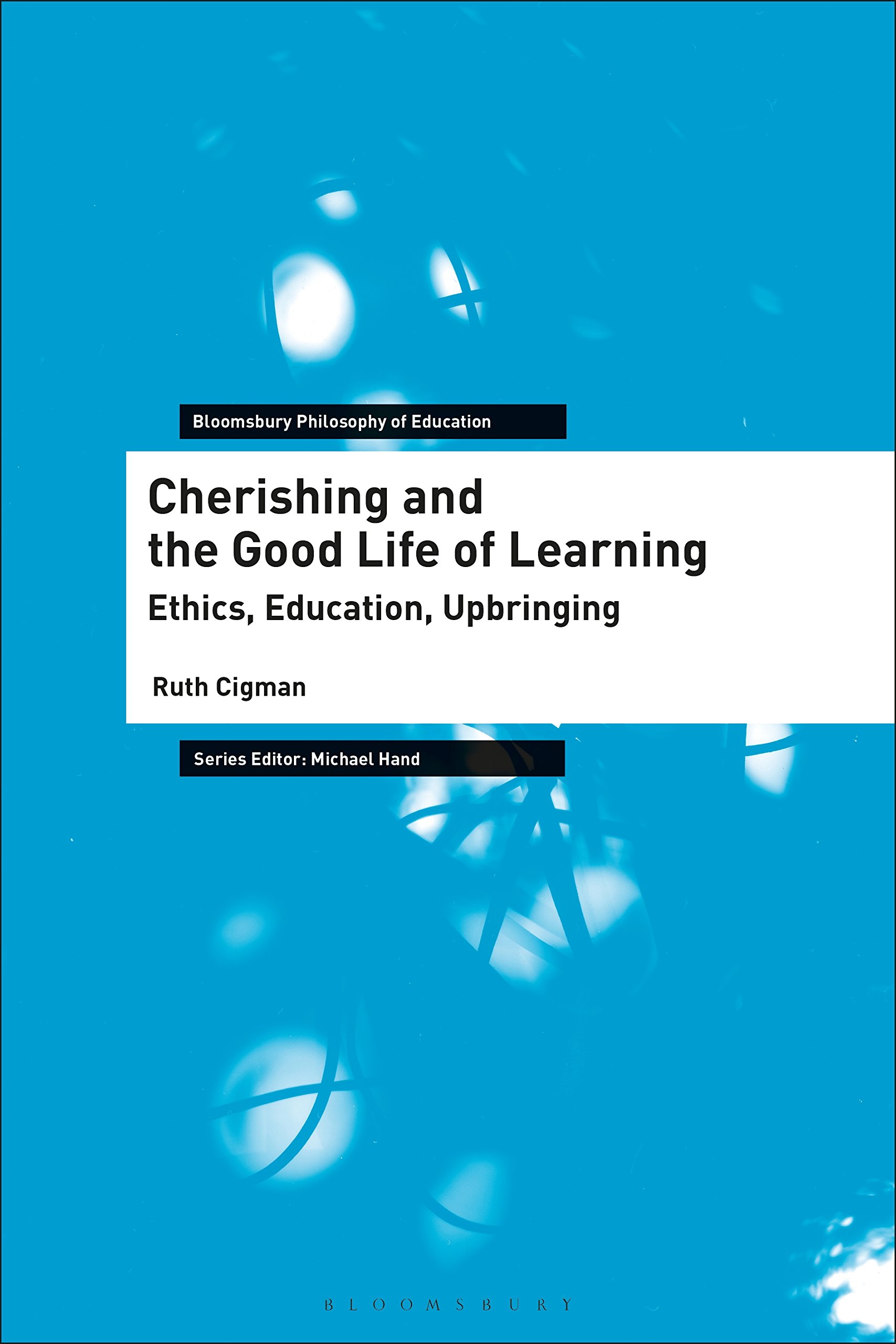 Buy Cherishing and the Good Life of Learning: Ethics, Education ...