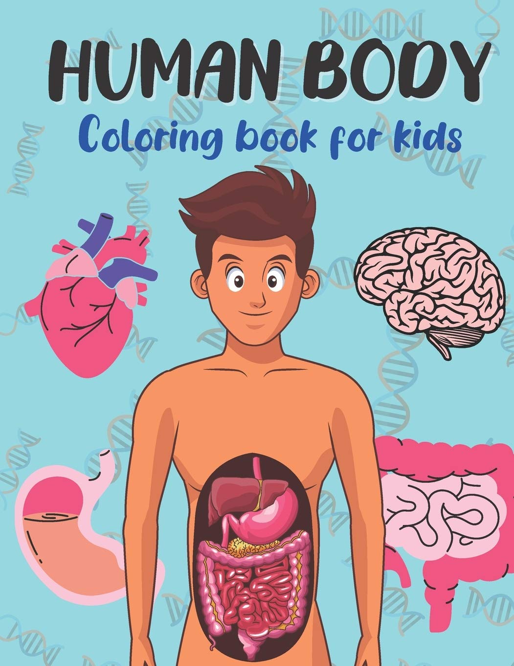 Buy Human Body Coloring Book For Kids: What's inside me? Get to Know ...