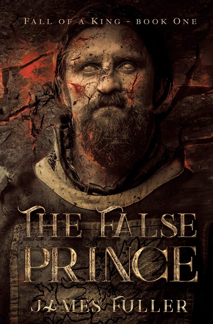 Fall Of A King: Book One, The False Prince: Fuller, James ...