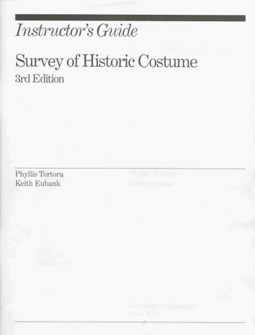 Survey of Historic Costume: Tortora, Phyllis G., Eubank, Keith ...