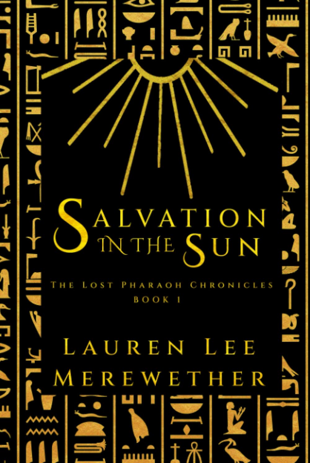 Amazon.com: Salvation in the Sun: Book One (The Lost Pharaoh Chronicles ...