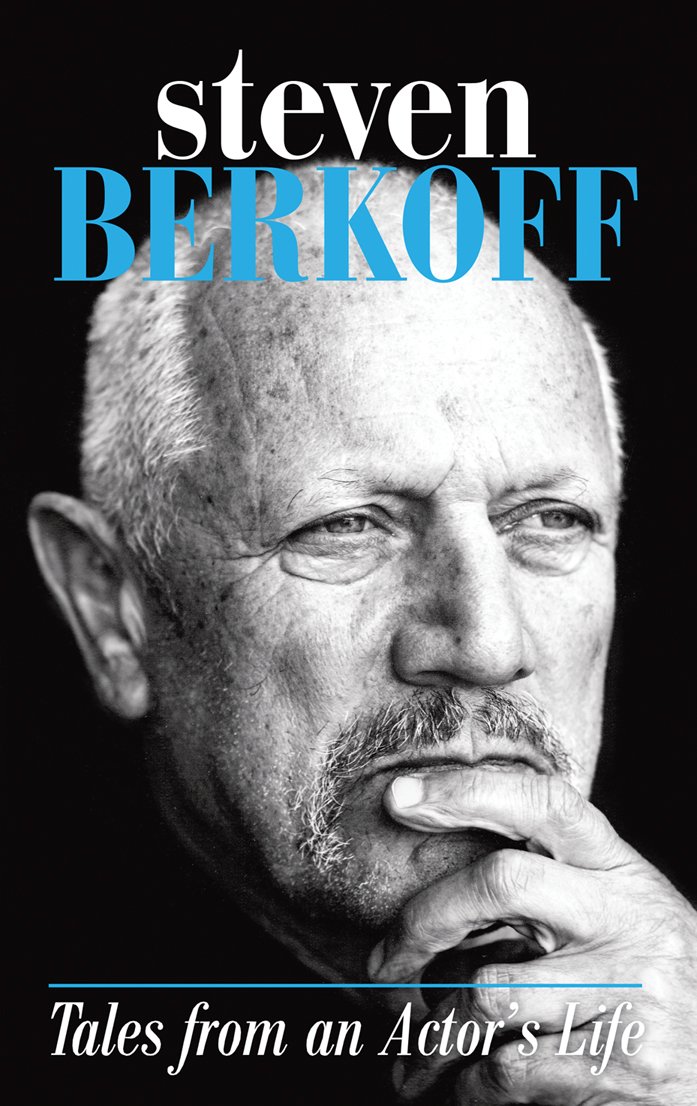 Actor's Life: Steven Berkoff: 9781849541732: Amazon.com: Books