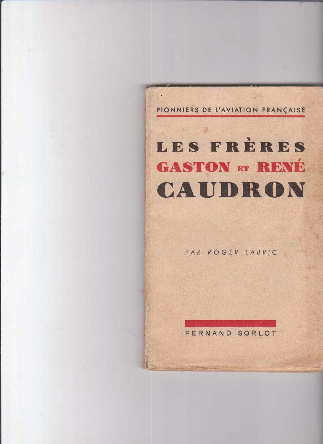 Amazon.fr - pionniers de l'aviation française les frères gaston et rené ...