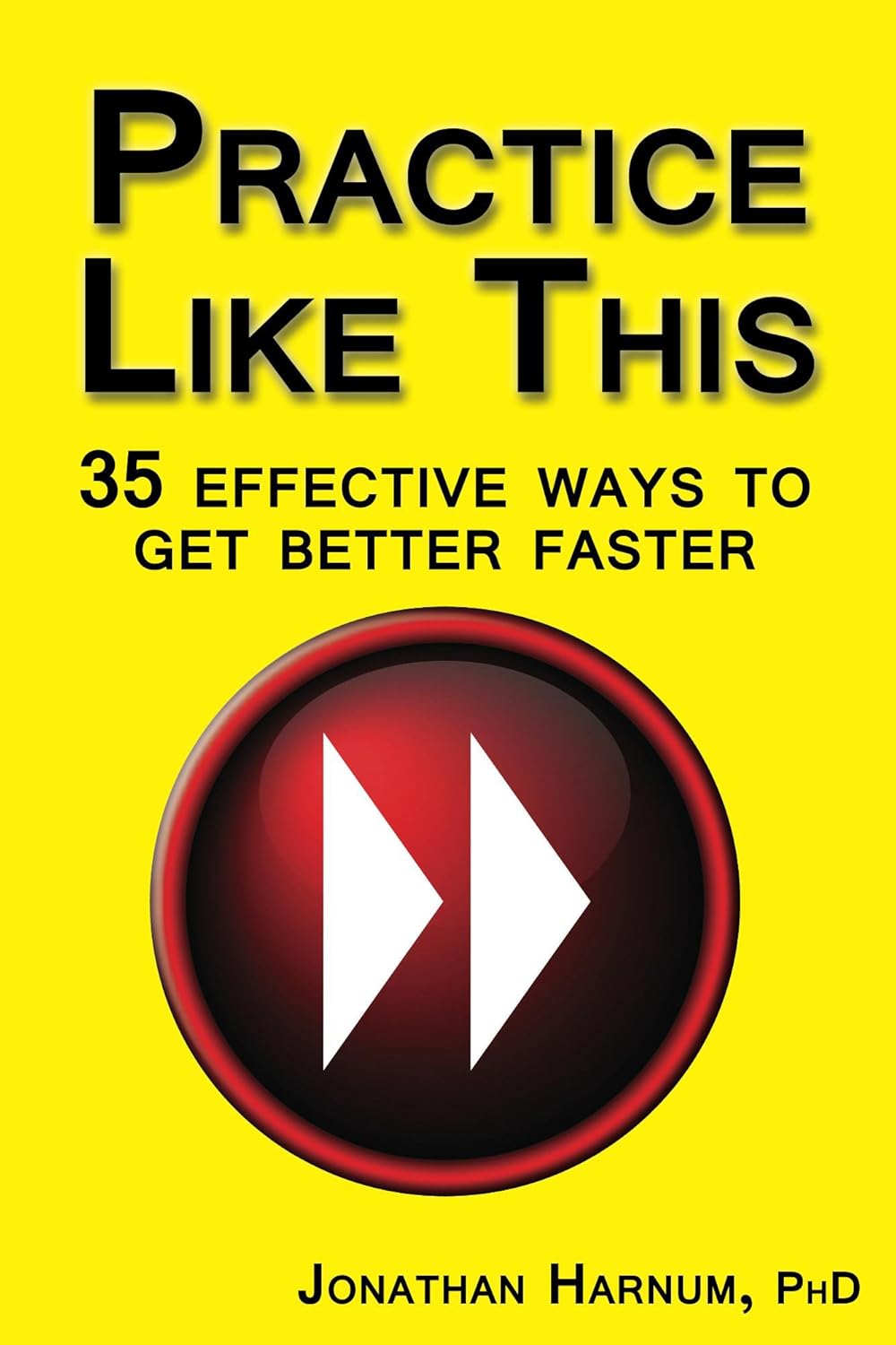 Amazon.com: Practice Like This: 35 Effective Ways to Get Better Faster ...