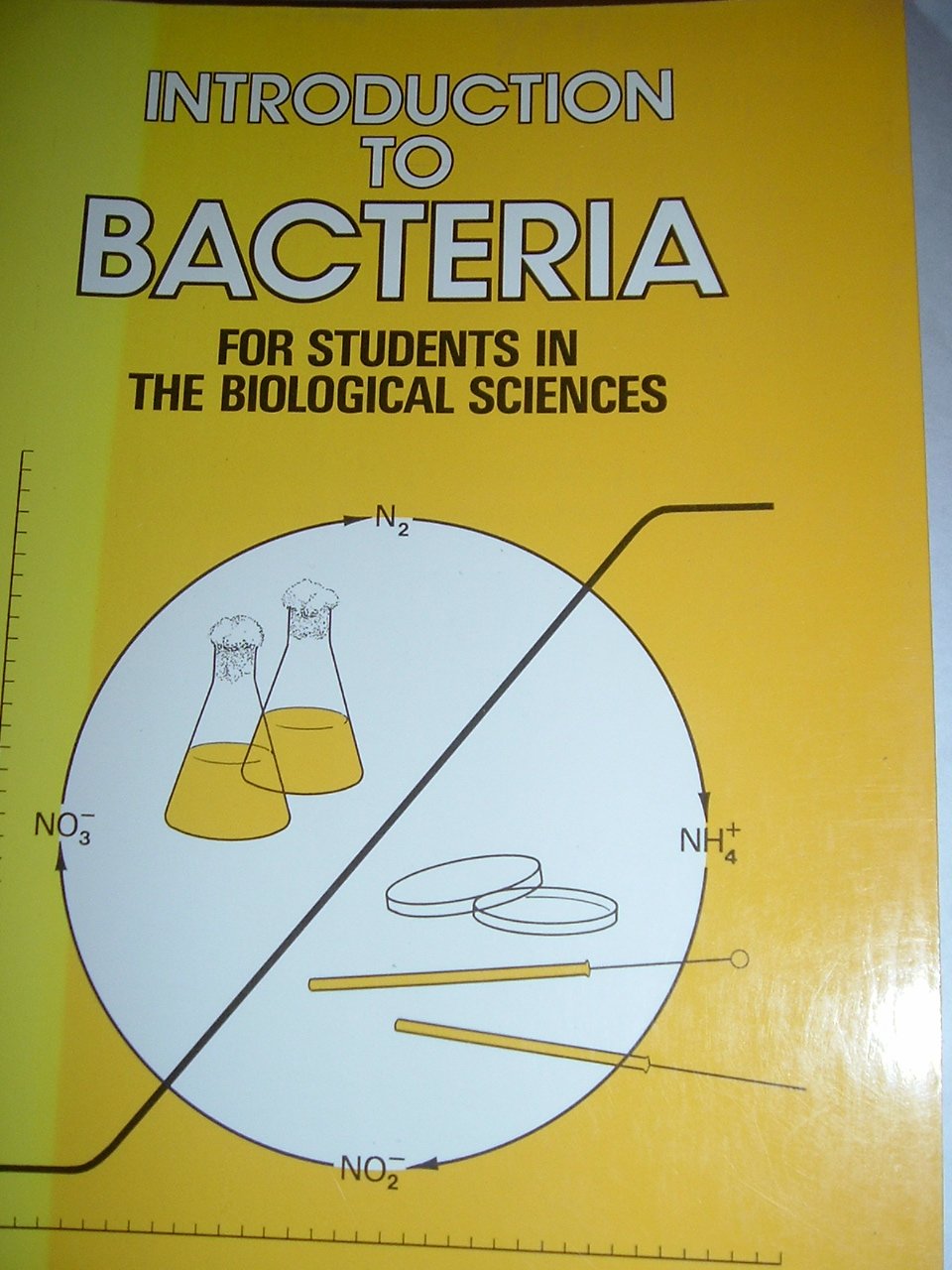 Introduction to Bacteria: For Students in the Biological Sciences ...