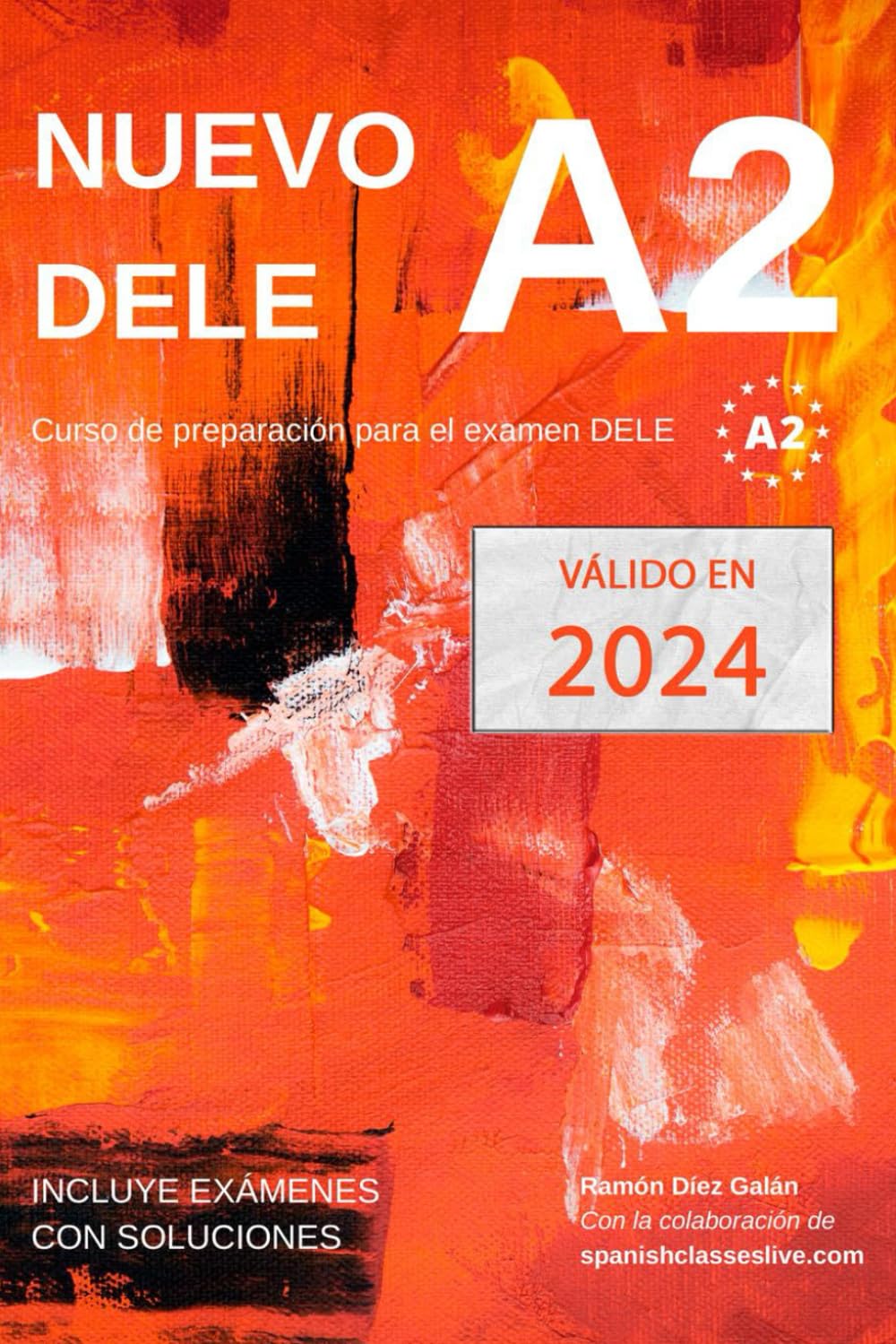 Nuevo DELE A2: Versión 2020. Preparación para el examen. Modelos de ...