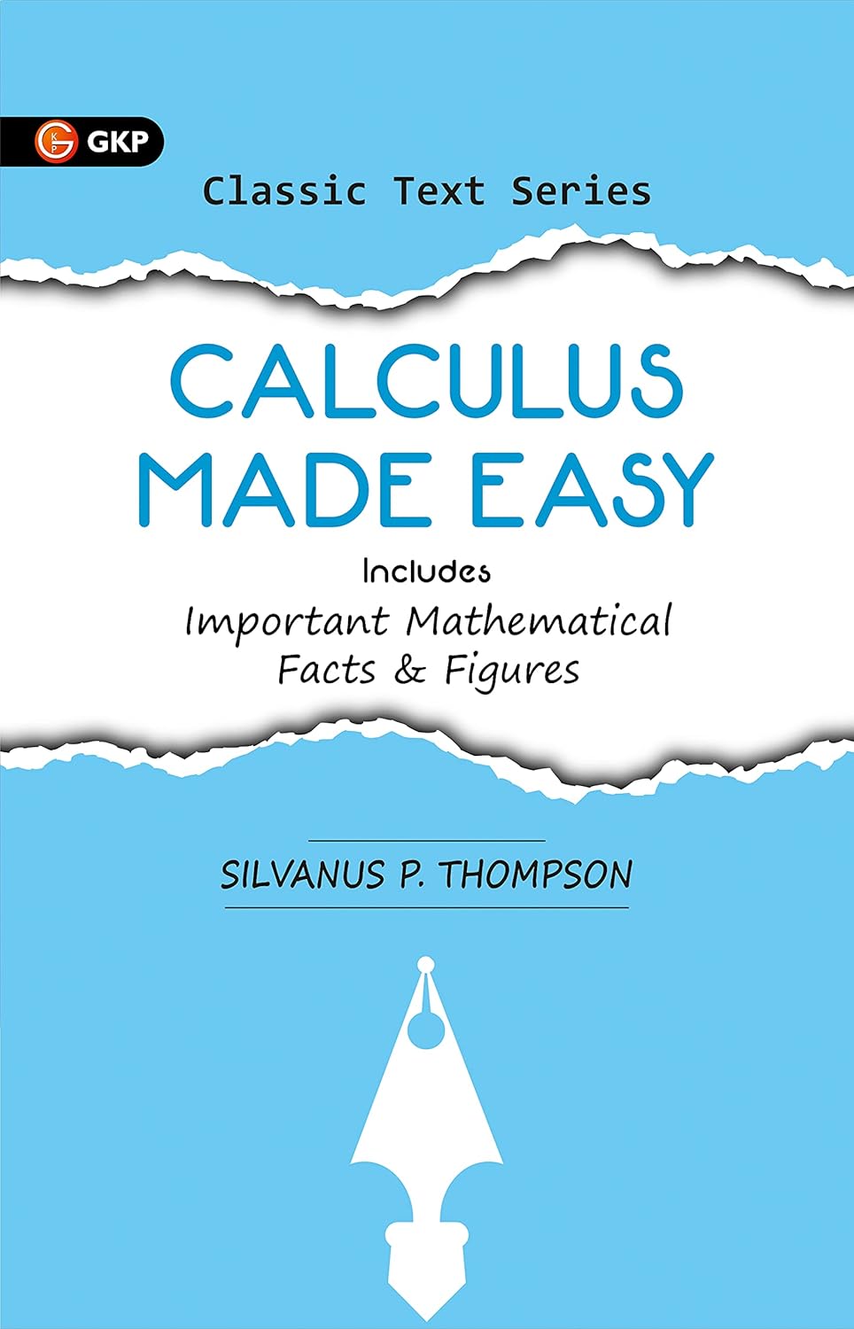 Calculus Made Easy Silvanus - P. Thompson: Silvanus Phillips Thompson ...