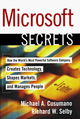MICROSOFT SECRETS: How the World's Most Powerful Software Company ...