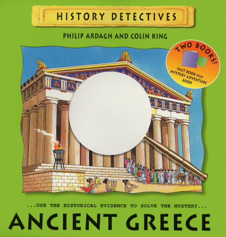 Ancient Greece (History Detectives): Ardagh, Philip: 9780333741702 ...