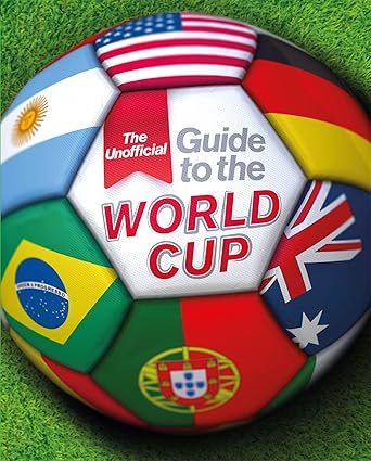 The Unofficial Guide to the World Cup: Amazon.co.uk: Mason, Paul ...