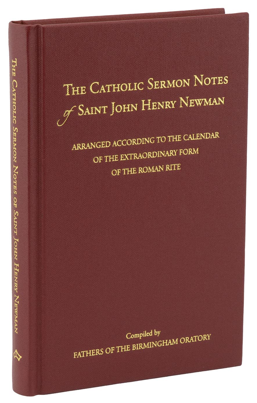 The Catholic Sermon Notes of Saint John Henry Newman: Cardinal John ...