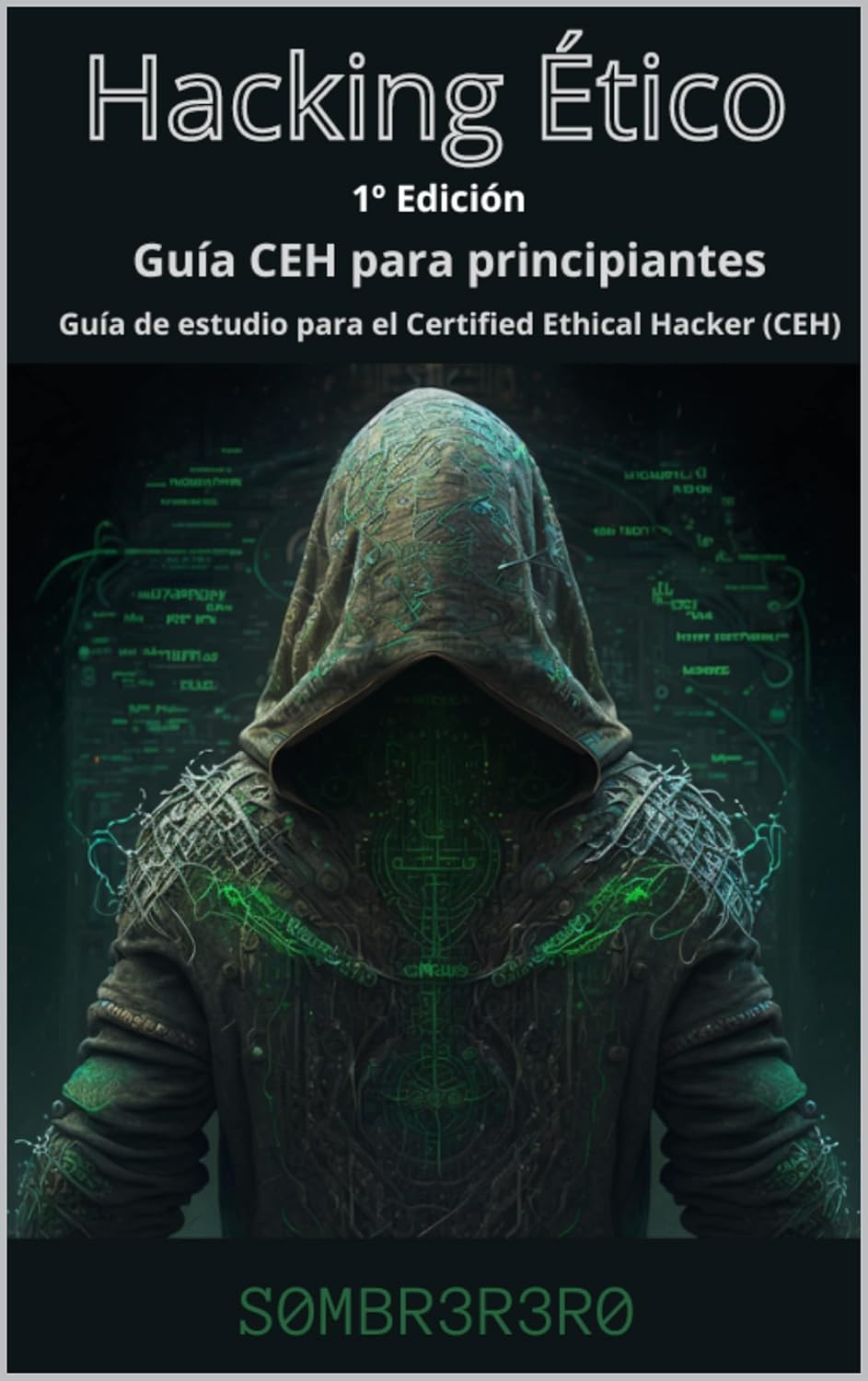 Hacking Ético: Guía de estudio para el Certified Ethical Hacker | En ...
