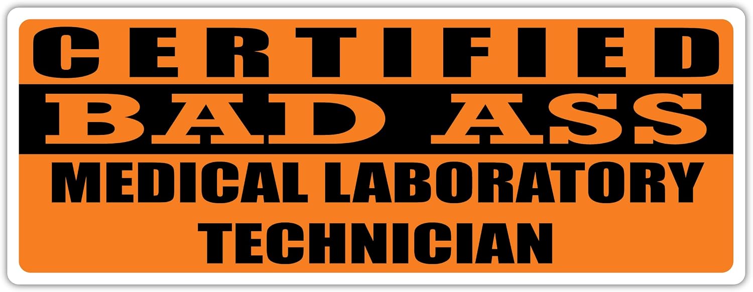 Amazon.com - Certified Bad Ass Medical Laboratory Technician ...