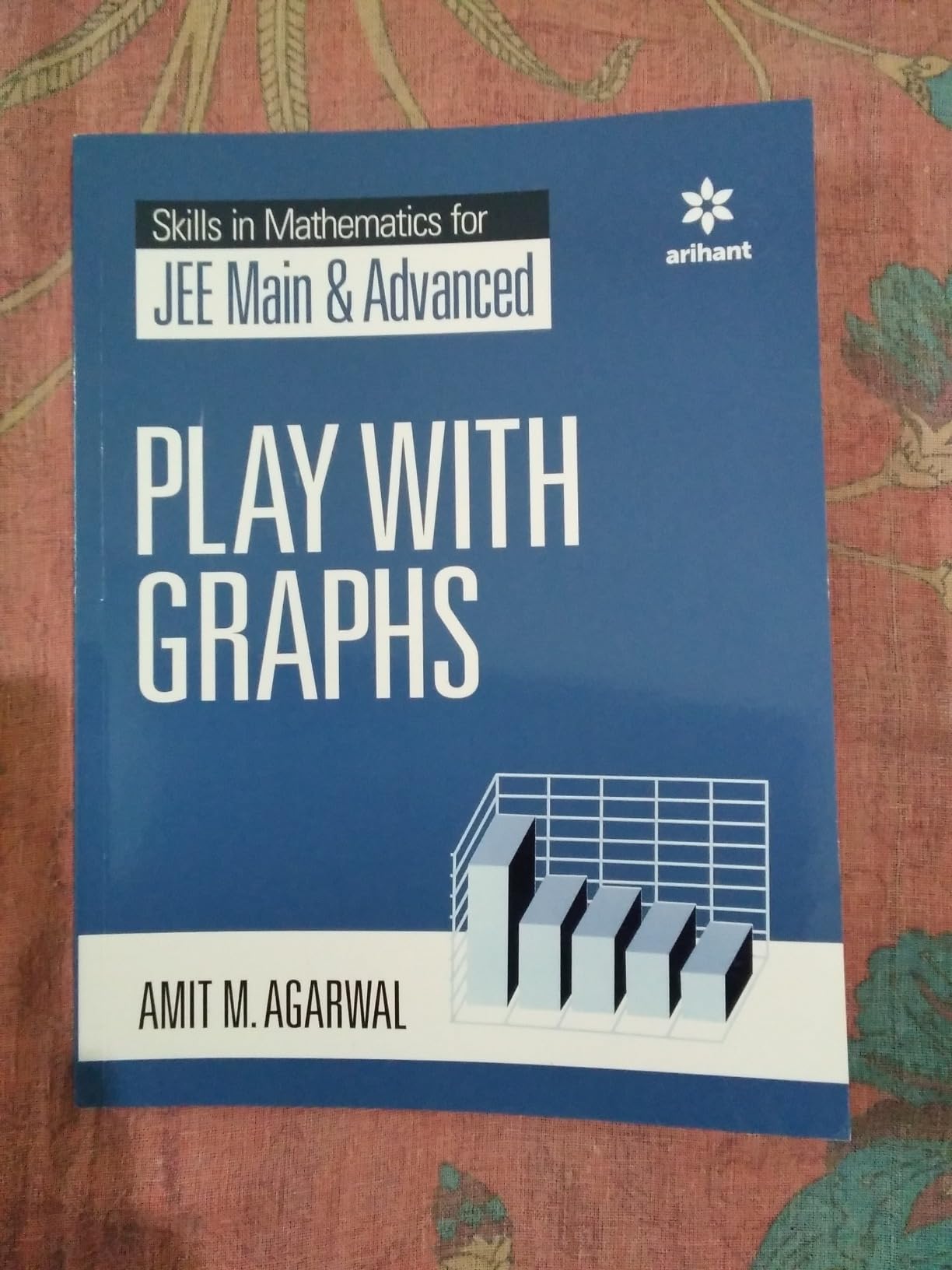 Buy Skills in Mathematics - Play with Graphs for JEE Main and Advanced ...