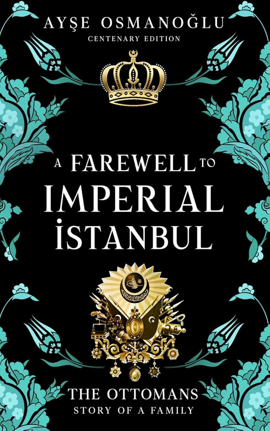 A Farewell To Imperial Istanbul: The Ottomans : A Dynasty, A Family ...