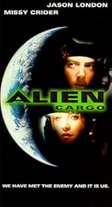 Alien Cargo [VHS] : Jason London, Missy Crider, Simon Westaway ...
