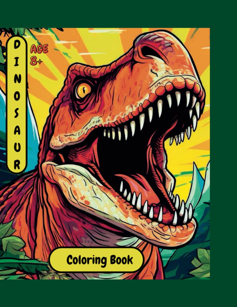 DINOSAUR COLORING BOOK: A super collection of Dinosaur coloring pages ...