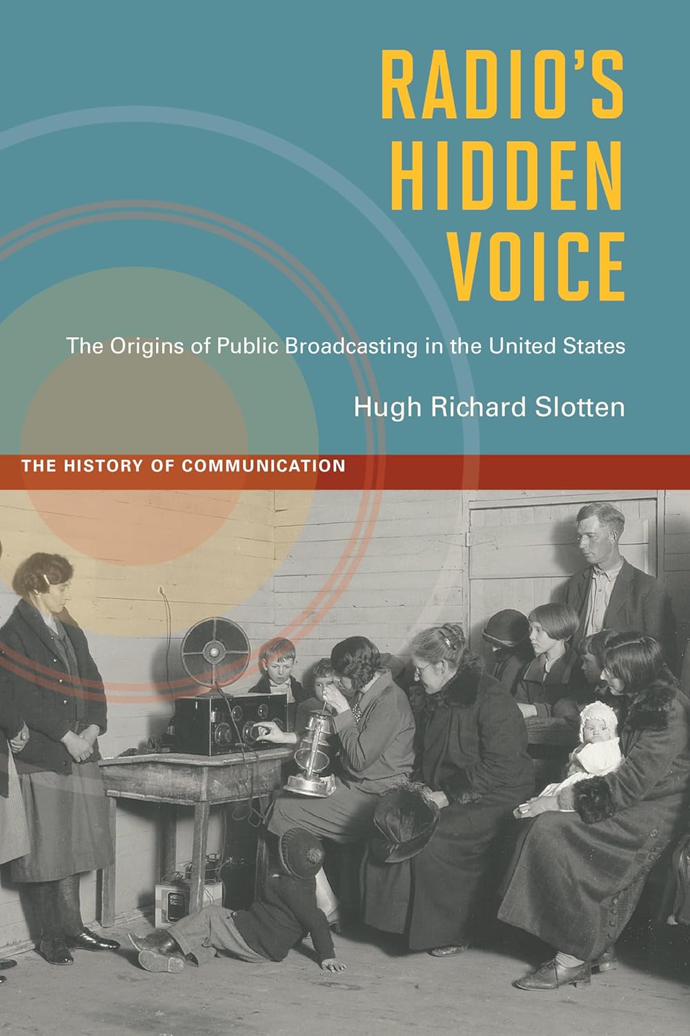 Radio's Hidden Voice: The Origins of Public Broadcasting in the United ...