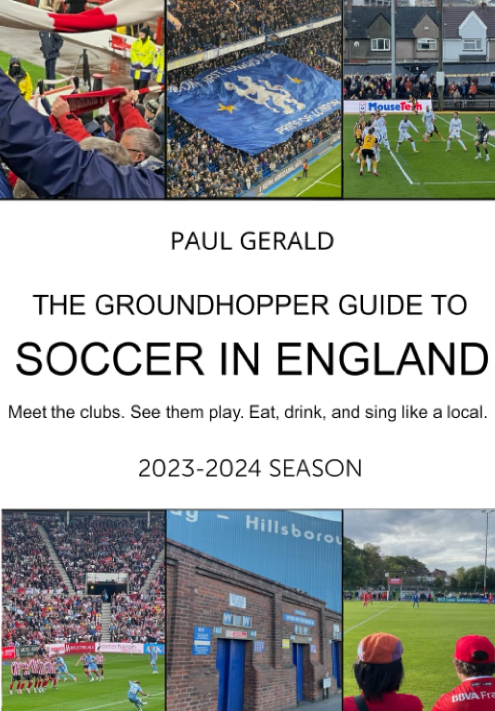 The Groundhopper Guide to Soccer in England, 2023-24 Season: Meet the ...