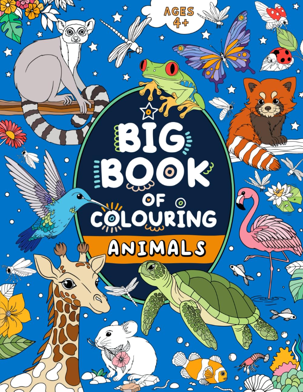 Big Book of Colouring: Animals: For Children Ages 4+: Publishing ...