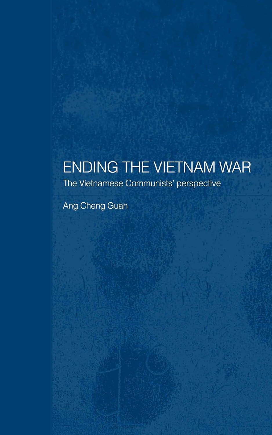Amazon.com: Ending the Vietnam War: The Vietnamese Communists ...