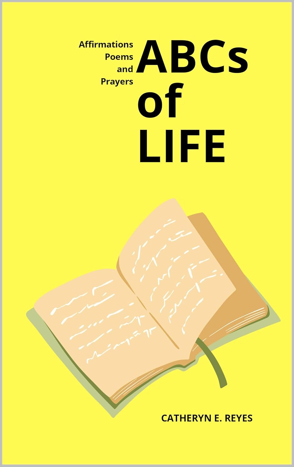 Amazon.com: The ABCs Of Life eBook : Reyes, Catheryn: Kindle Store