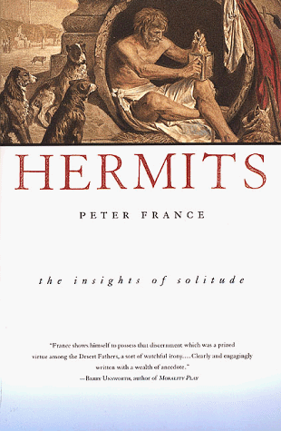 Hermits; The Insights of Solitude: France, Peter: 9780312194635: Amazon ...