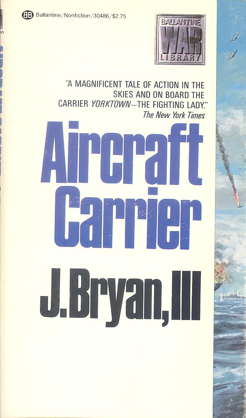 The Aircraft Carrier: Bryan III, Joseph: 9780345304865: Amazon.com: Books