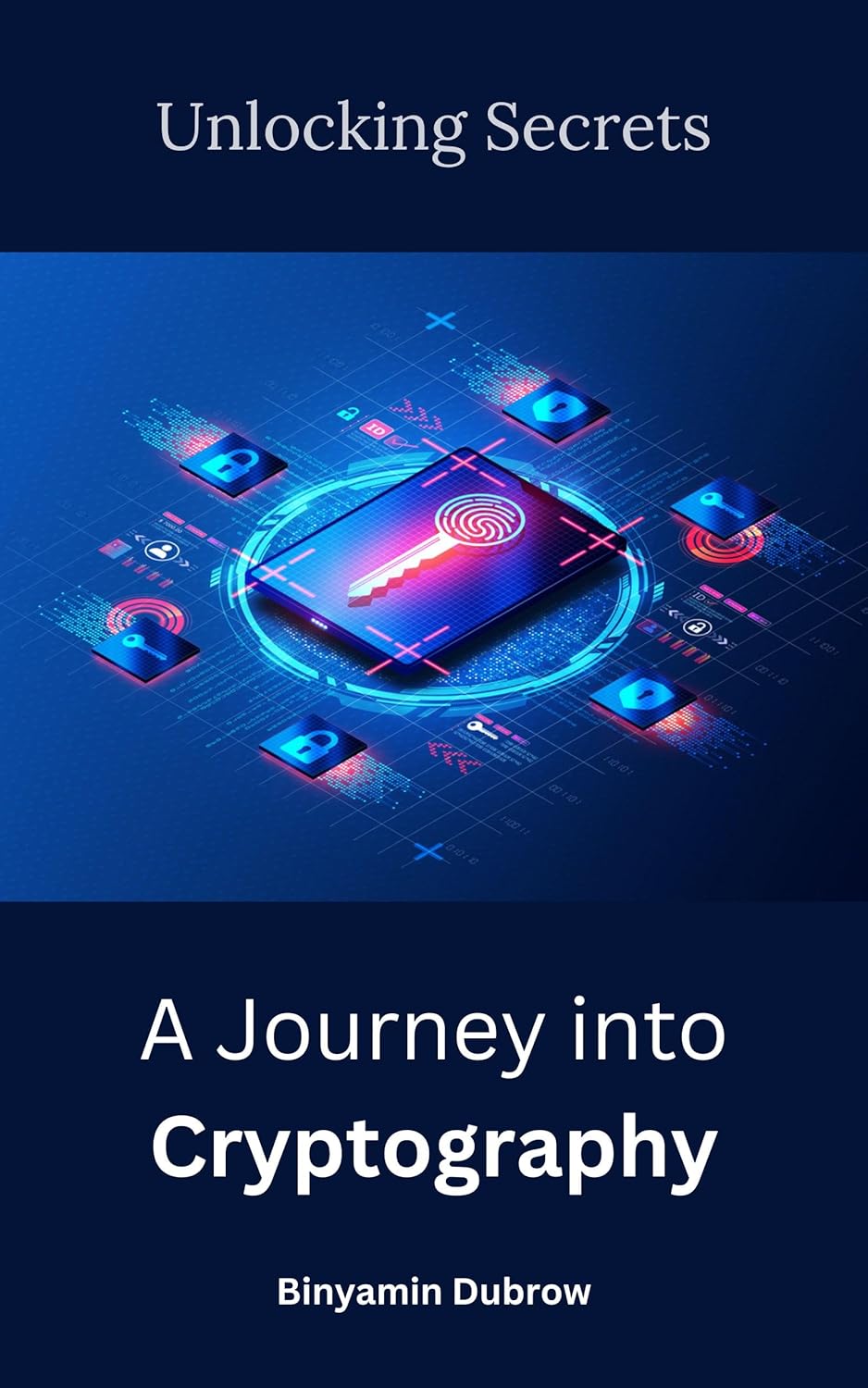 Amazon.com: Unlocking Secrets: A Journey into Cryptography eBook ...