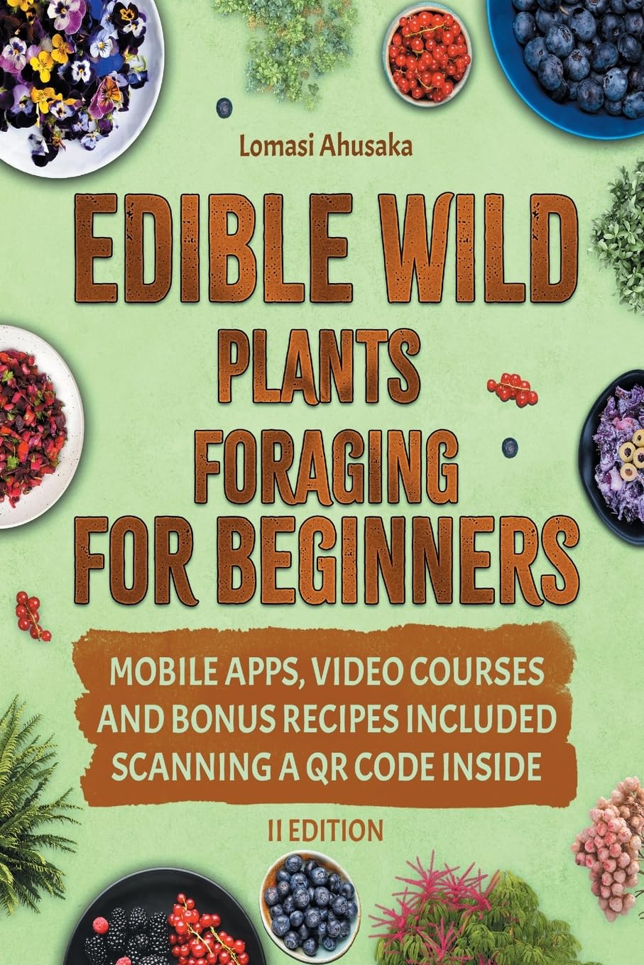 Edible Wild Plants Foraging For Beginners: Unravel the Art of ...