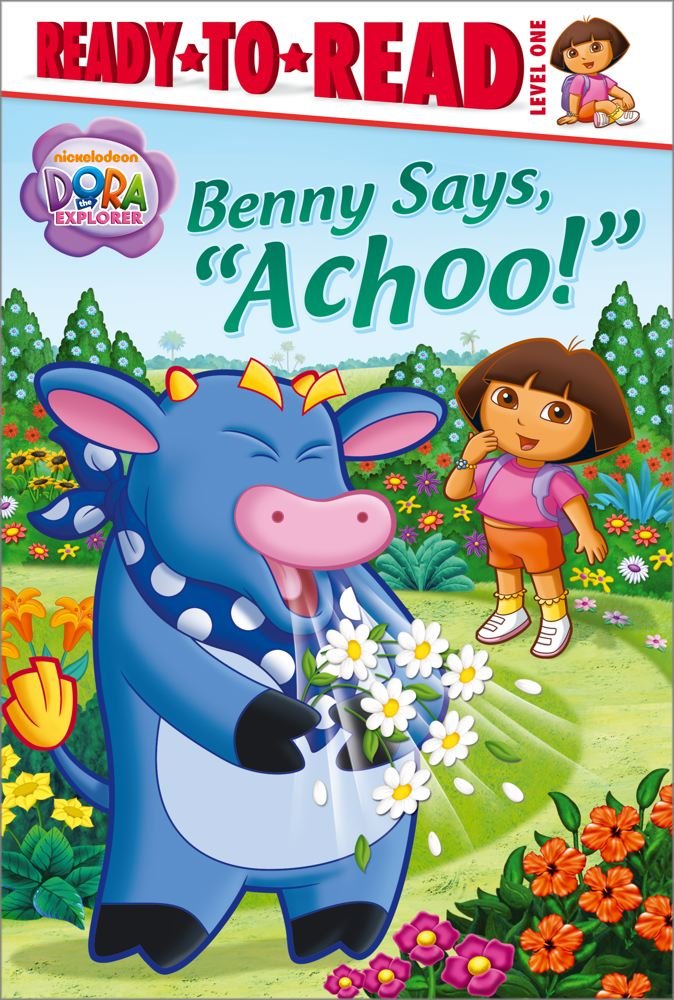 Amazon.com: Benny Says, "Achoo!" (Dora the Explorer, Ready-to-Read ...