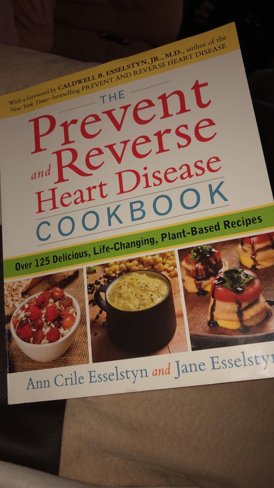 The Prevent and Reverse Heart Disease Cookbook: Over 125 Delicious ...
