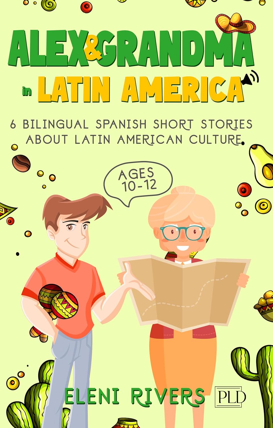 Alex & Grandma in Latin America: 6 Bilingual Spanish Short Stories for ...