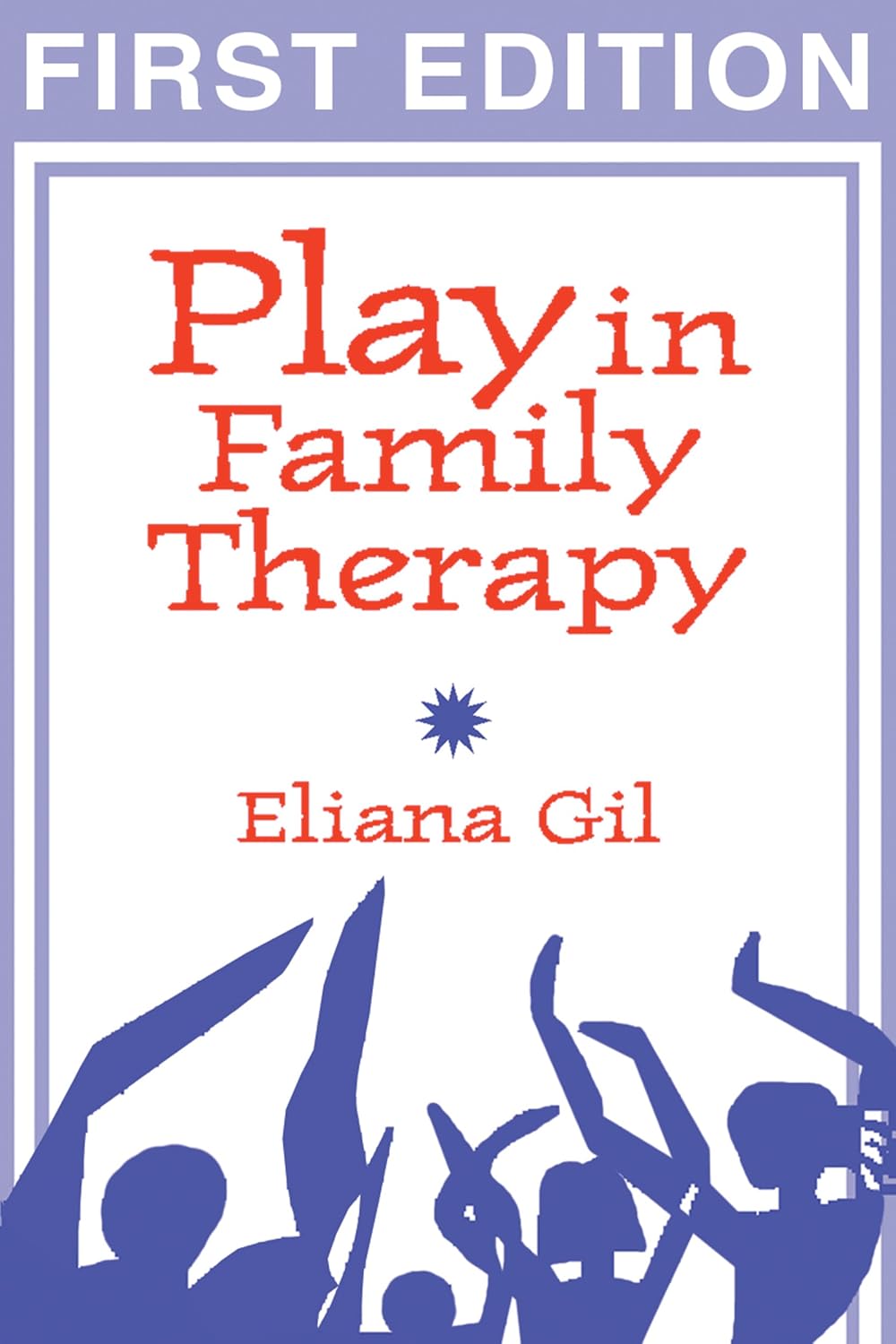 Play in Family Therapy, First Edition: Eliana Gil: 9780898627572 ...