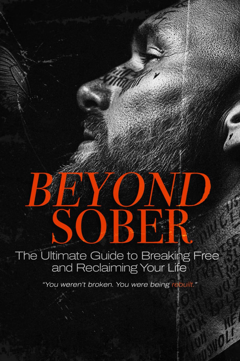 Amazon | Beyond Sober: The Ultimate Guide to Breaking Free and ...