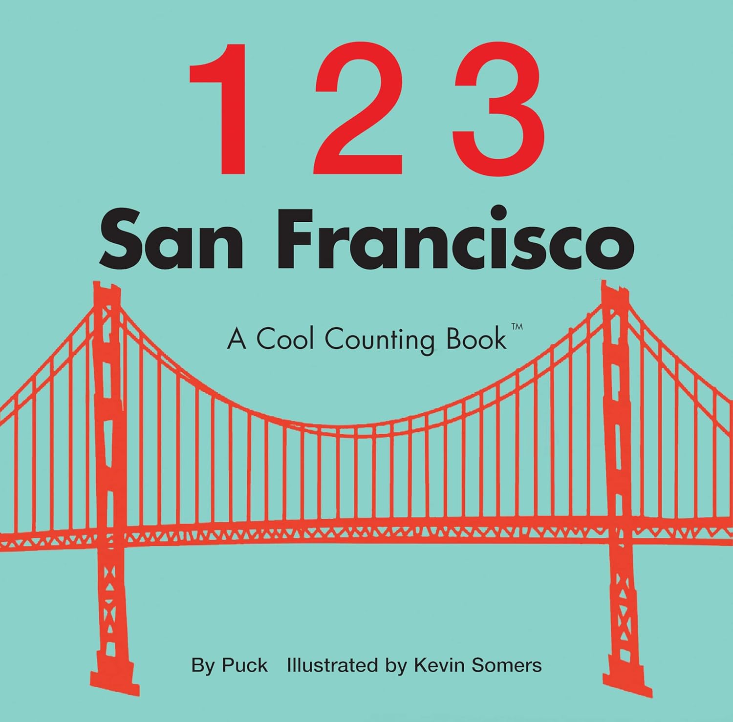 123 San Francisco (Cool Counting Books): Puck: 9780979621383: Amazon ...
