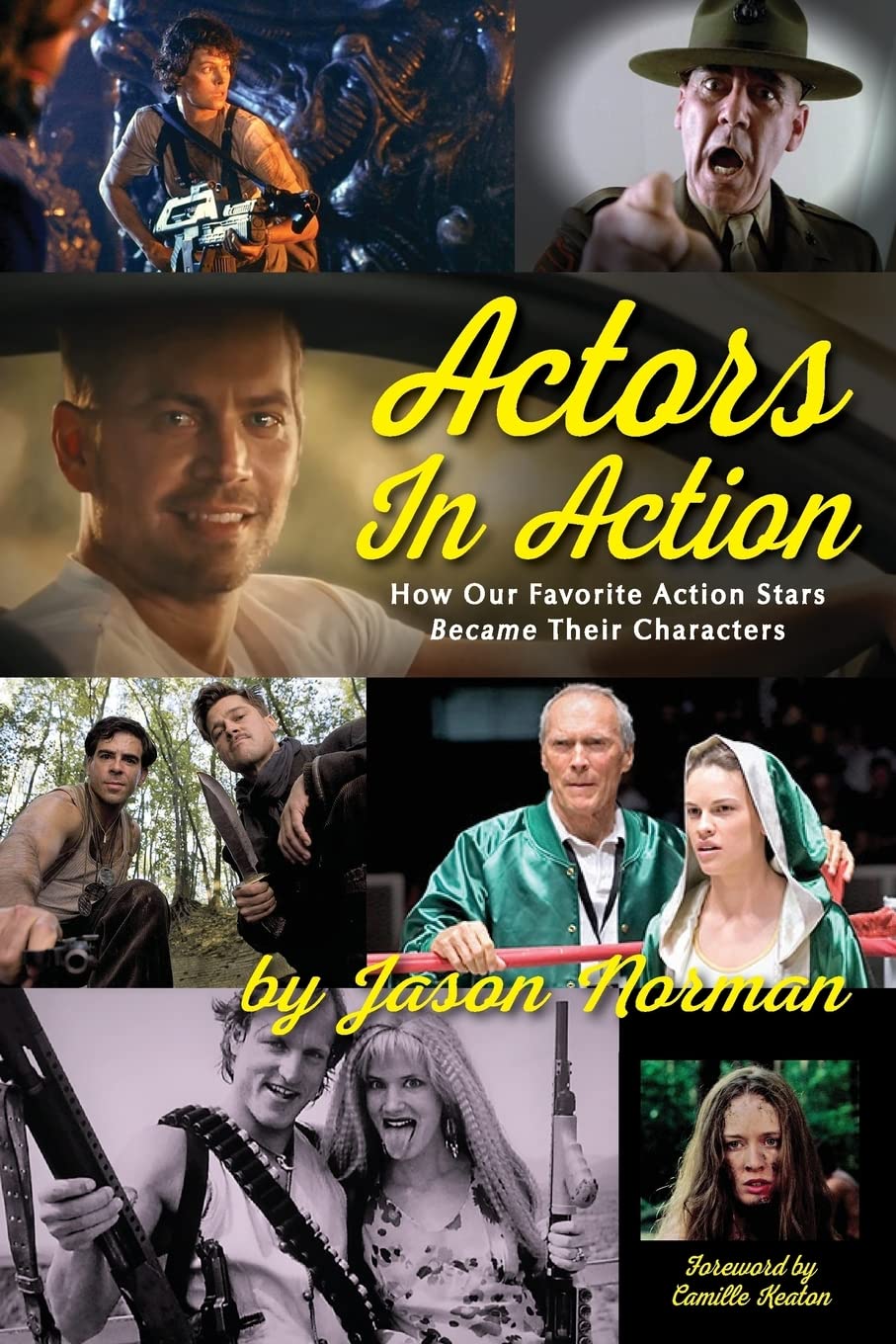 Actors in Action: How Our Favorite Action Stars Became Their Characters ...