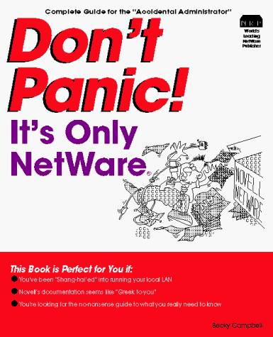 Don't Panic! It's Only Netware: Campbell, Becky J., Applebaum, Mickey J ...
