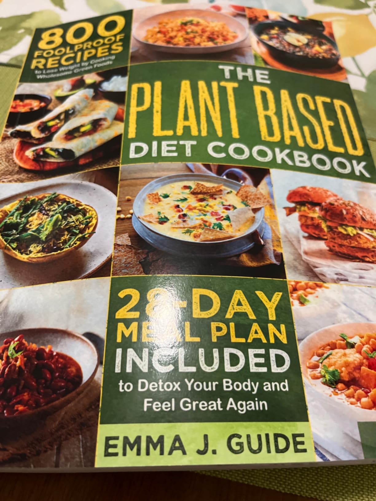 The Plant-Based Diet Cookbook: 800 Foolproof Recipes to Lose Weight by ...