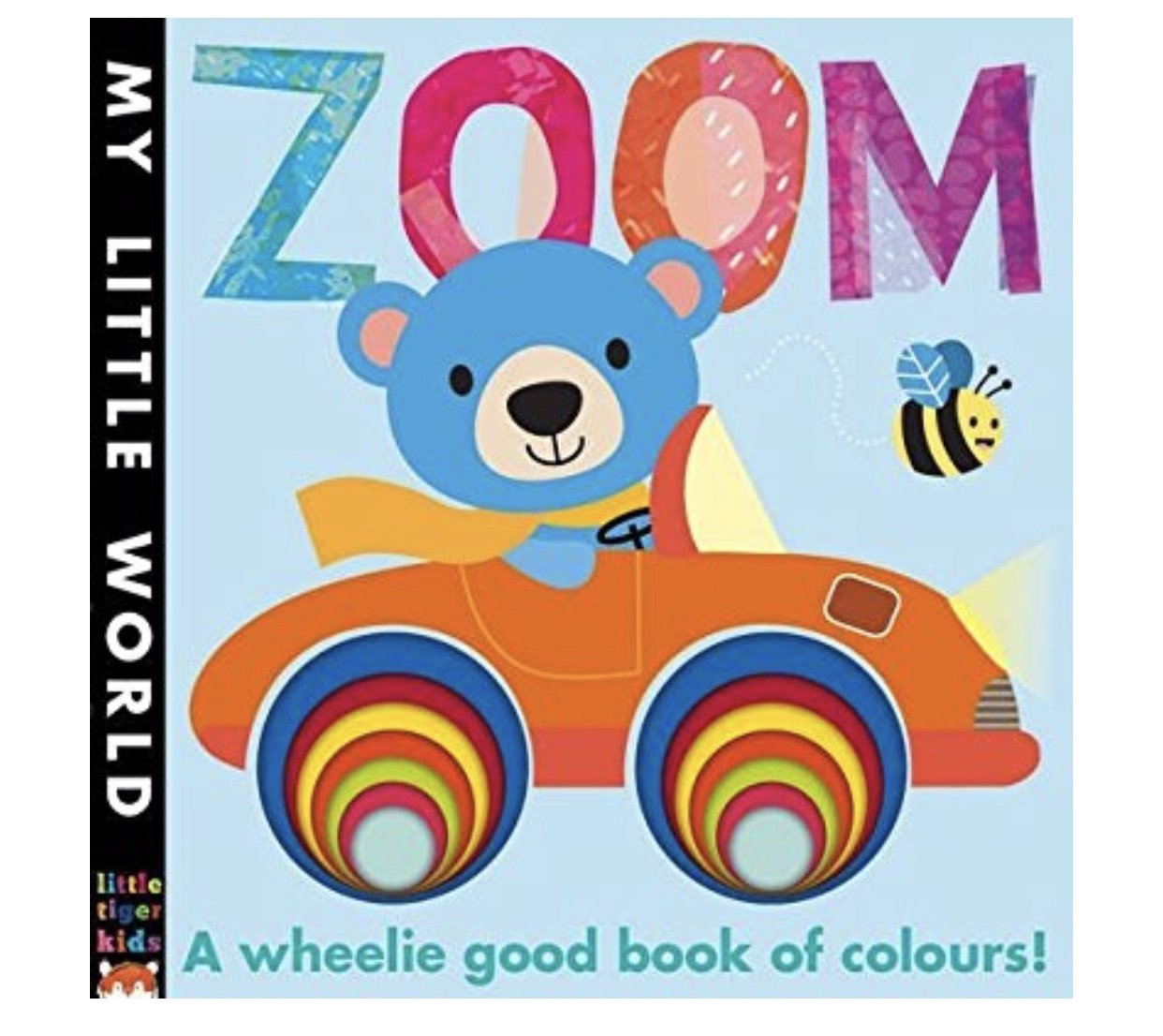 ZOOM, a wheelie good book of colours, My Little Wo: Jonathan Litton ...